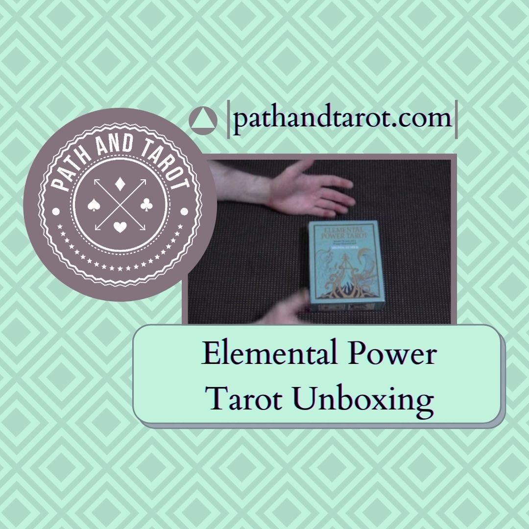 Elemental Power Tarot Unboxing | PathandTarot