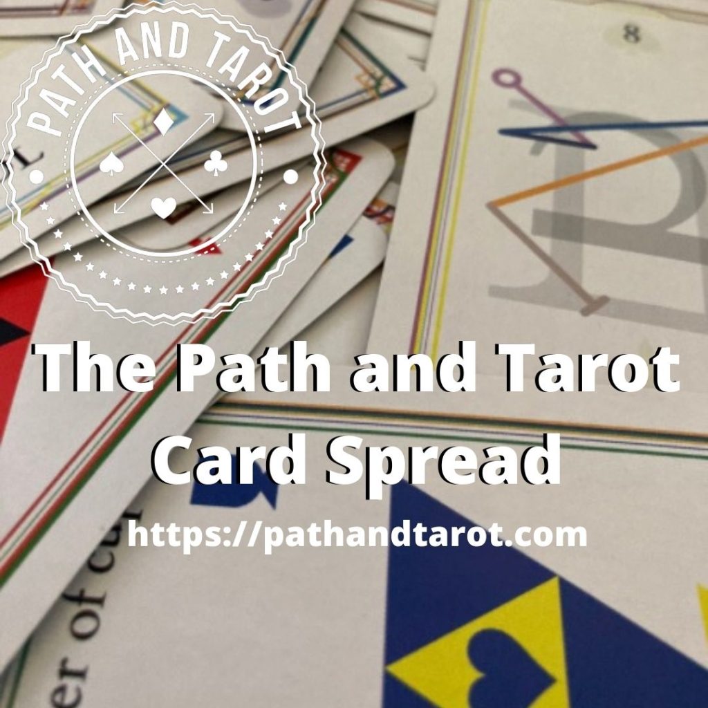 The Path and Tarot Card Spread | PathandTarot
